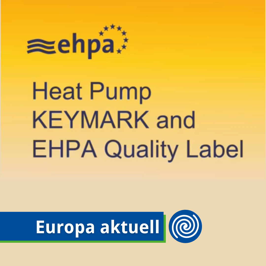 Europa Aktuell: Wärmepumpen-KEYMARK & EHPA-Qualitätslabel Präsentation ...